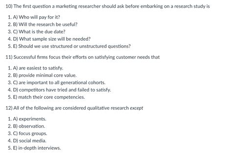 Solved The First Question A Marketing Researcher Should Chegg