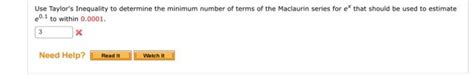 solved use taylor s inequality to determine the minimum