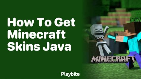 How To Get Minecraft Skins Java A Simple Guide Playbite