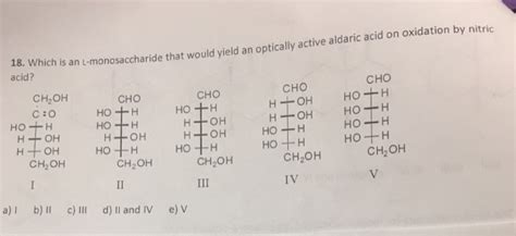 Solved Which Is An L Monosaccharide That Would Yield An