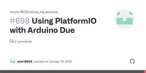Using PlatformIO With Arduino Due Issue Micro ROS Micro Ros Arduino GitHub