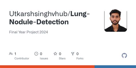 Lung Nodule Detection App Py At Main Utkarshsinghvhub Lung Nodule Detection GitHub