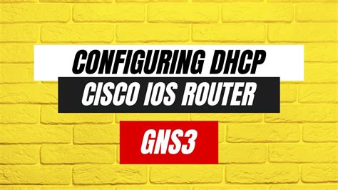 Dhcp Configuration Lab Tutorial Using Gns3 And Cisco Ios Router Urduhindi Youtube