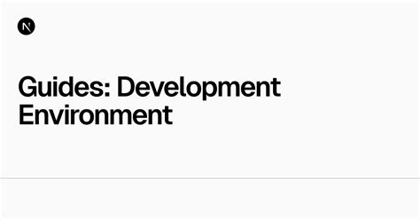 Guides Development Environment Nextjs