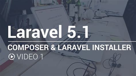 01 Composer And Laravel Installer Youtube
