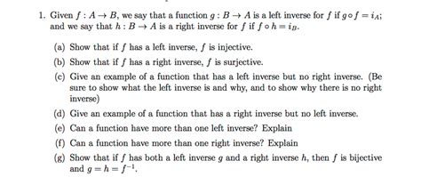 Solved 1 Given F A B We Say That A Function G B A Chegg Com