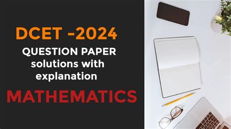 Dcet 2024 Mathematics Question Paper Solution Youtube