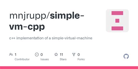 Github Mnjruppsimple Vm Cpp C Implementation Of A Simple Virtual Machine