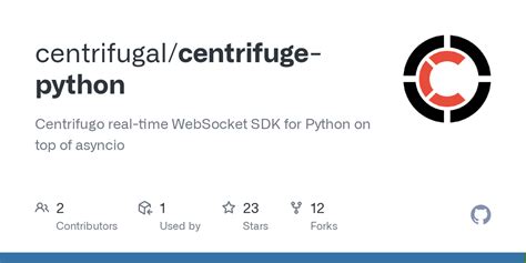 Github Centrifugal Centrifuge Python Centrifugo Real Time Websocket Sdk For Python On Top Of