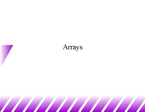 CSC 183 Chap 7 N A Arrays An Array Is A Data Structure That Contains A Group Of Elements