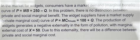 Solved In The Market For Widgets Consumers Have A Market