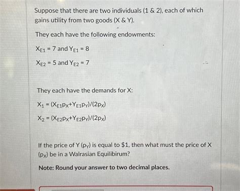 Solved Suppose That There Are Two Individuals 1and2 Each