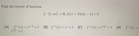 Solved Find The Inverse Of Function Chegg