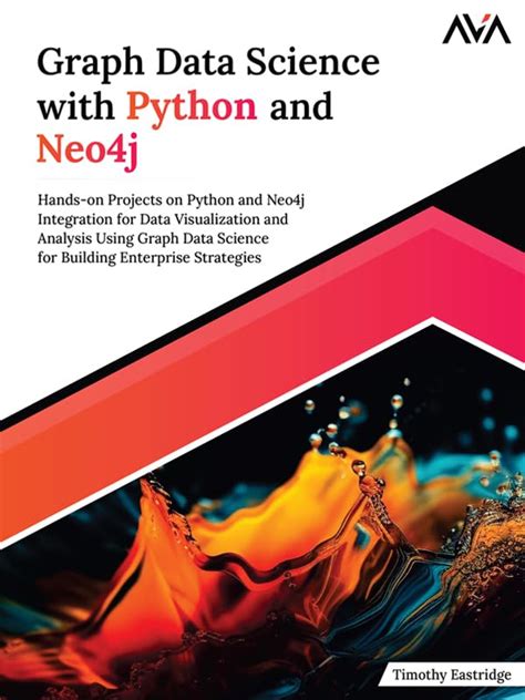 Graph Data Science With Python And Neo4j Hands On Projects On Python