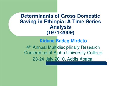 Ppt Determinants Of Gross Domestic Saving In Ethiopia A Time Series Analysis
