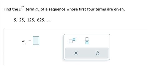 solved find the nth term an of a sequence whose first four