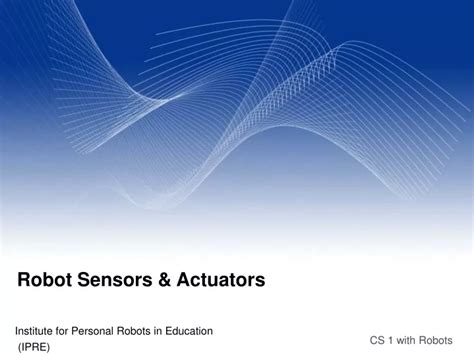 Ppt Robot Sensors And Actuators Powerpoint Presentation Free Download Id 9393343