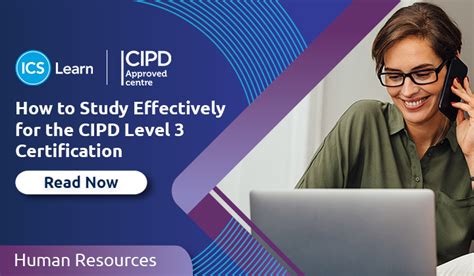 How To Study Effectively For The Cipd Level 3 Certification Human