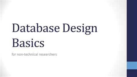 Database Design Basics For Non Technical Researchers Ppt Download