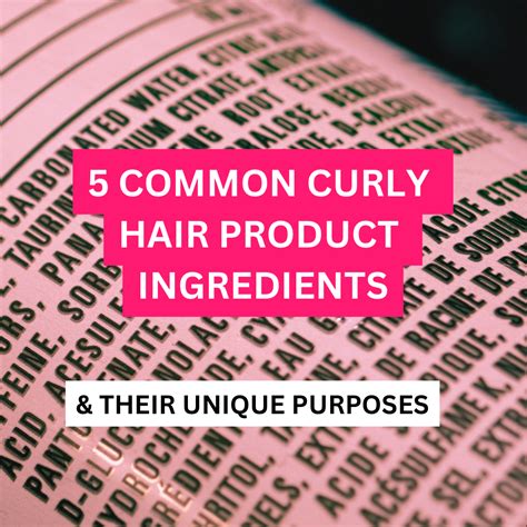 Curly Hair Product Ingredients 5 Common Ingredients And Their Unique