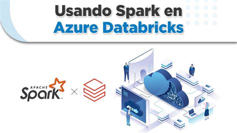 Usando Spark En Azure Databricks Youtube
