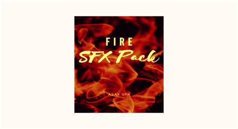 Fire SFX Pack in Sound Effects - UE Marketplace