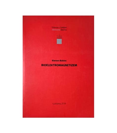 Bioelektromagnetizem Klemen Bohinc Knjigarna In Antikvariat