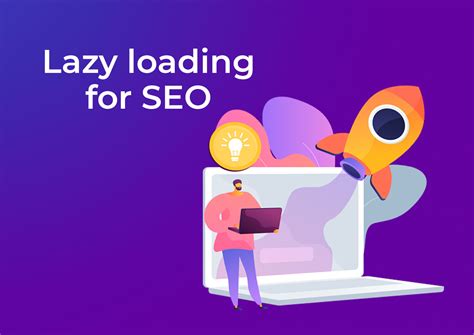Что такое Lazy Loading или ленивая загрузка контента и как она влияет