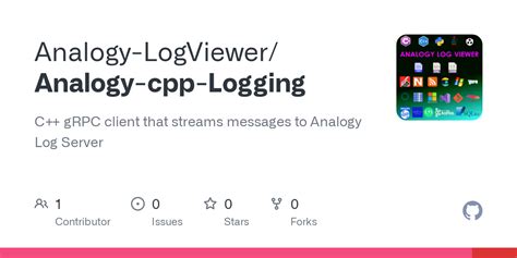 Github Analogy Logviewer Analogy Cpp Logging C Grpc Client That Streams Messages To Analogy