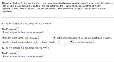 Solved The Value Obtained For The Test Statistic Z In A Chegg
