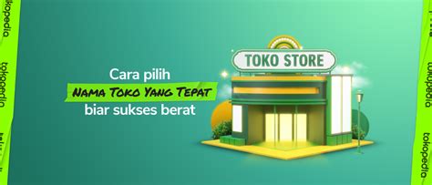 Ide dan Cara Memilih Nama Toko Online - Seller Tokopedia