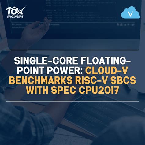Selecting The Ideal Risc V Sbc For Single Core Floating Point