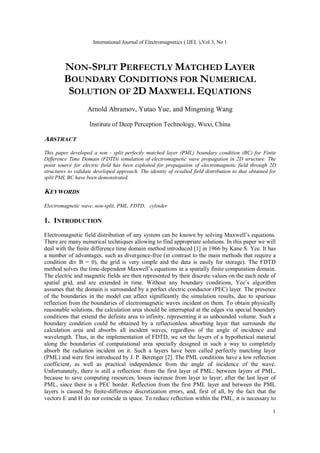 NON SPLIT PERFECTLY MATCHED LAYER BOUNDARY CONDITIONS FOR NUMERICAL SOLUTION OF D MAXWELL