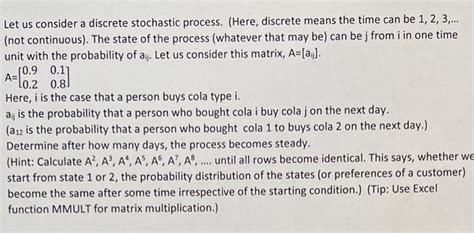 Solved Let Us Consider A Discrete Stochastic Process Here