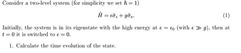Solved Consider A Two Level System For Simplicity We Set ħ