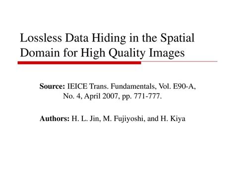 Lossless Data Hiding In The Spatial Domain For High Quality Images
