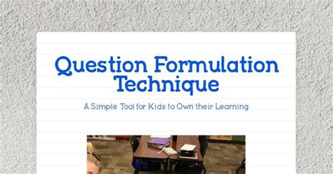 Question Formulation Technique Smore Newsletters For Education