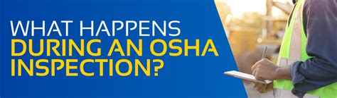 OSHA Inspection Process What Happens During One
