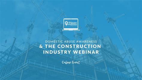 Domestic Abuse Awareness The Construction Industry The Haven