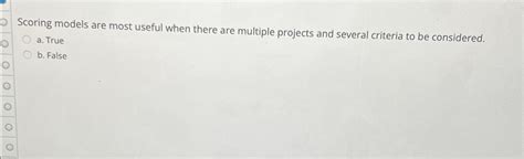 Solved Scoring Models Are Most Useful When There Are Chegg Com