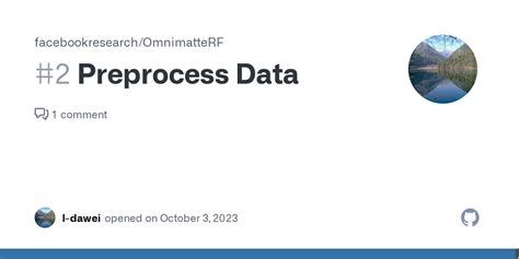 Preprocess Data · Issue 2 · Facebookresearchomnimatterf · Github