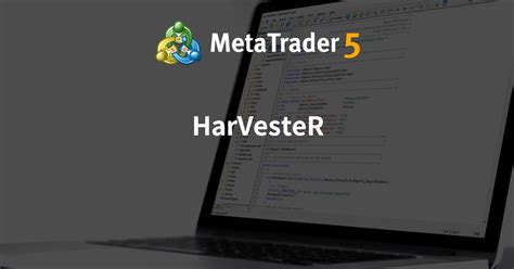 在mql5代码库免费下载metatrader 5的harvester Barabashkakvnea 20171116