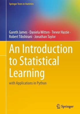 An Introduction To Statistical Learning With Applications In Python By Gareth James Daniela