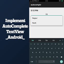 Implement Android Autocomplete Textview Example Android Ports