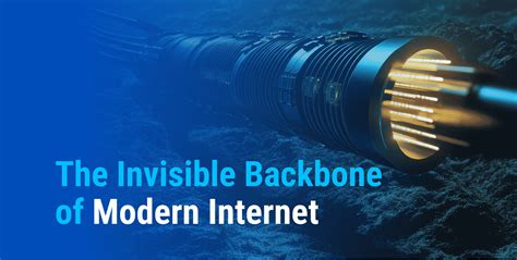 Submarine Cables And Infrastructure The Invisible Backbone Of Modern Internet
