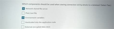 Solved Which Components Should Be Used When Storing