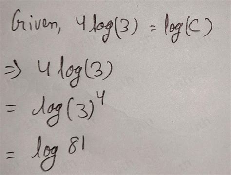 solved rewrite the following in the form log c 4log 3 [algebra]