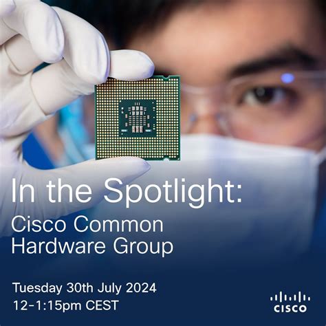 Cisco On Linkedin In The Spotlight Common Hardware Group