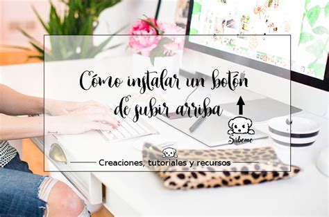 Marga Desing Cómo Instalar Un Botón De Subir Arriba