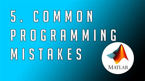 5 Matlab From Zero To Hero Common Programming Mistakes Youtube